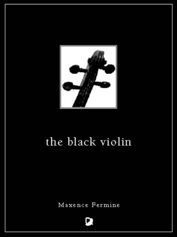 The Black Violin by Maxence Fermine (2003-04-01) by Maxence Fermine ...