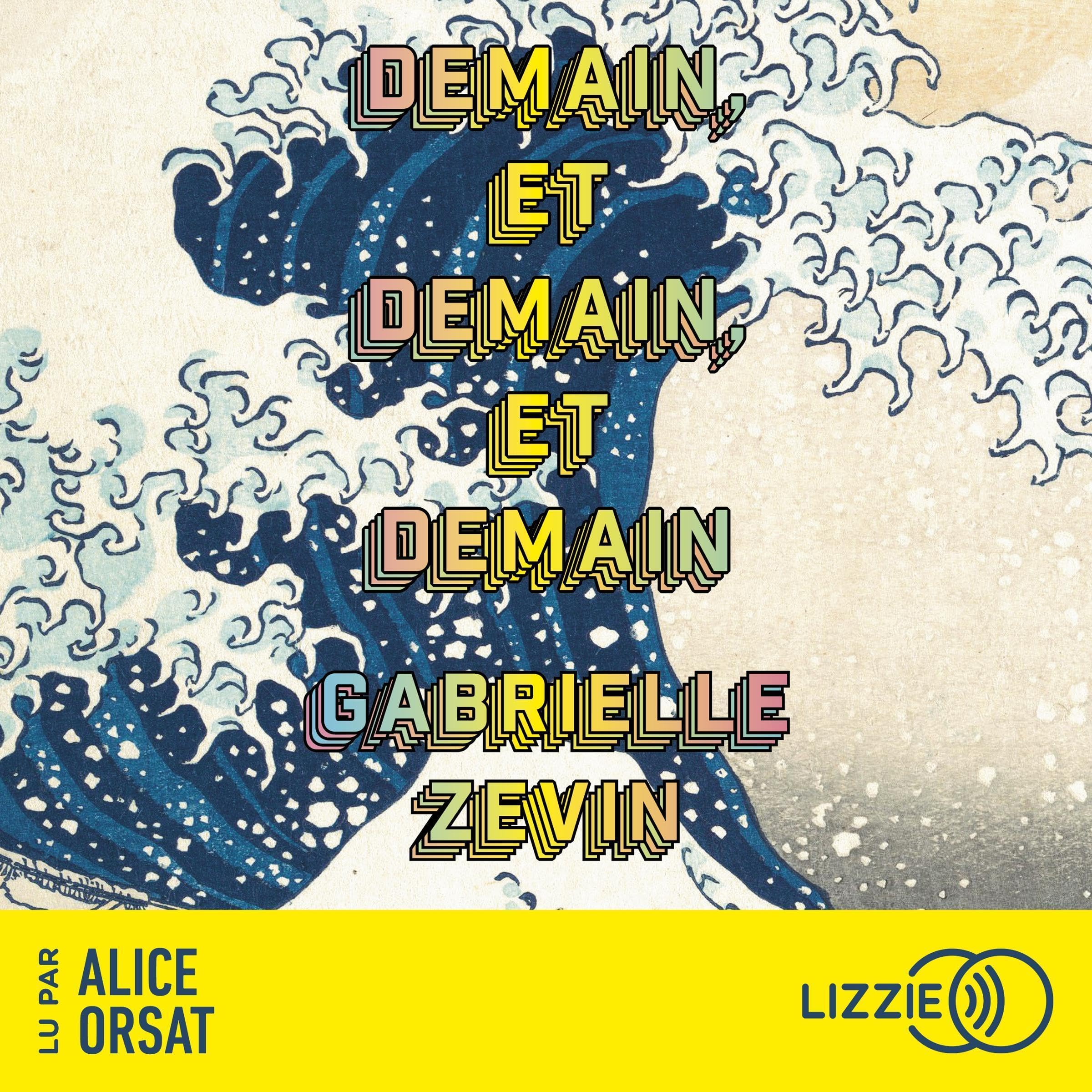 Demain, et demain, et demain by Gabrielle Zevin | Goodreads