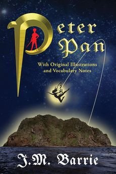 [(Peter Pan (with Original Illustrations and Vocabulary Notes))] [By ...
