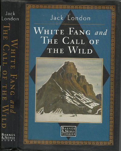 The Call of the Wild / White Fang (Classic Library) by Jack London by ...