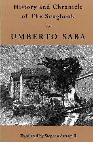 History and Chronicle of the Songbook by Umberto Saba by Umberto Saba | Goodreads