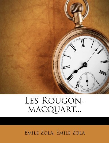 Les Rougon-macquart... (French Edition) by Emile Zola by Émile Zola ...