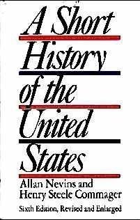 A Short History of the United States by Henry Steele Commager | Goodreads