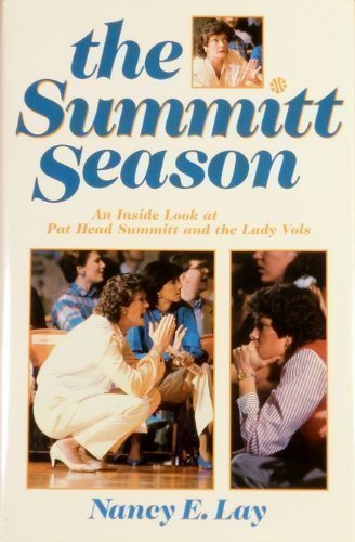 The Summitt Season by Nancy E. Lay | Goodreads