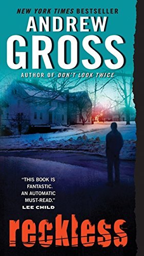 Reckless by Andrew Gross (2011-02-22) by Andrew Gross | Goodreads