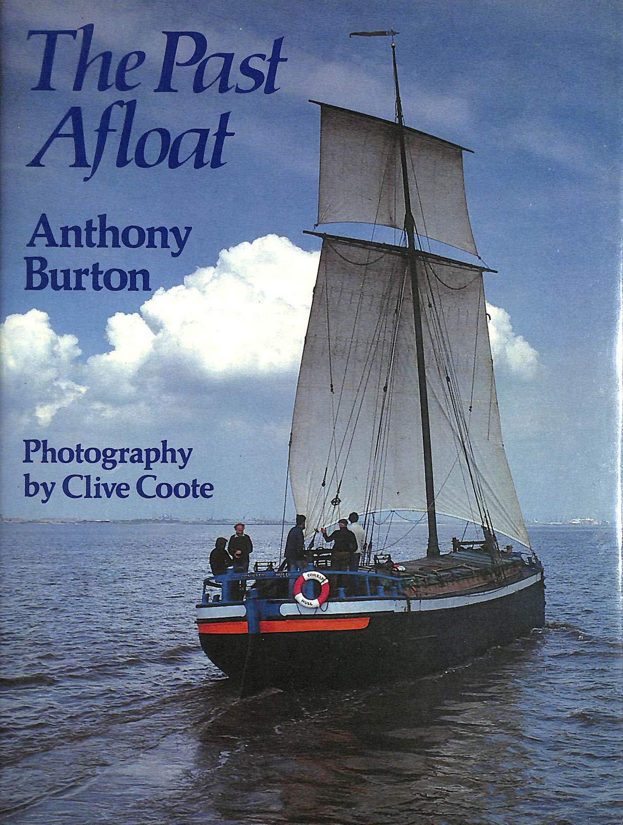 The Past Afloat by Anthony Burton | Goodreads