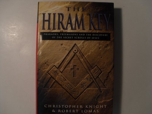 The Hiram Key - Pharaohs, Freemasons And The Discovery Of The Secret ...