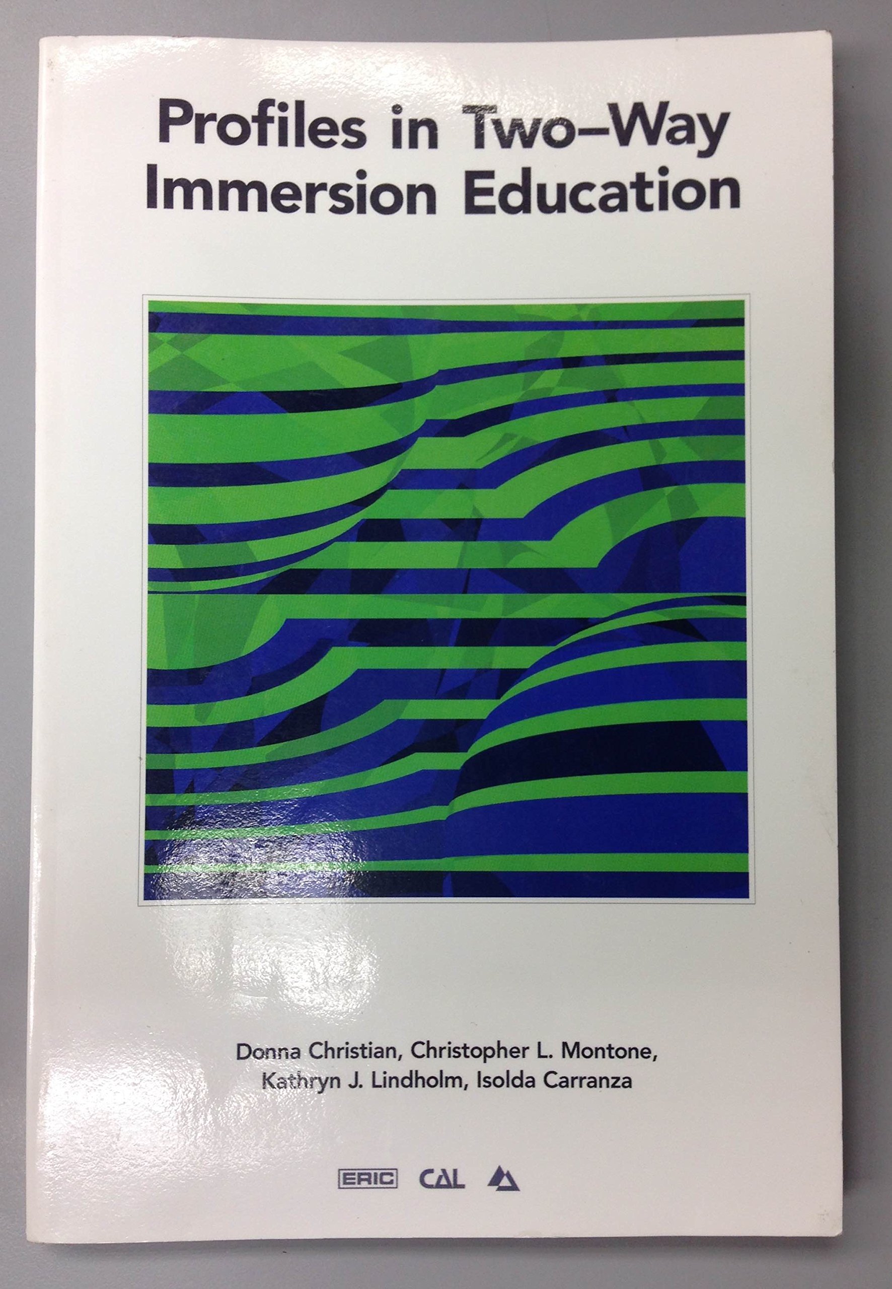 Profiles in Two-Way Immersion Education by Center for Applied ...