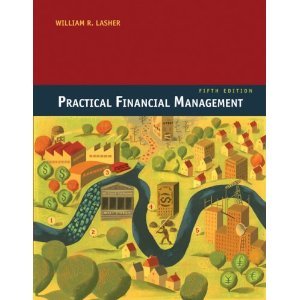 Practical Financial Management, 5th Edition by William R. Lasher ...