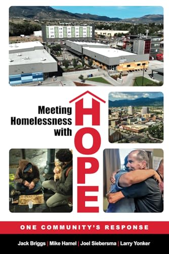 Meeting Homelessness with Hope: One Community's Response by Jack Briggs ...