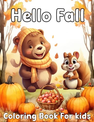 Hello Fall Coloring Book For Kids: Simple And Easy Relaxing Autumn ...
