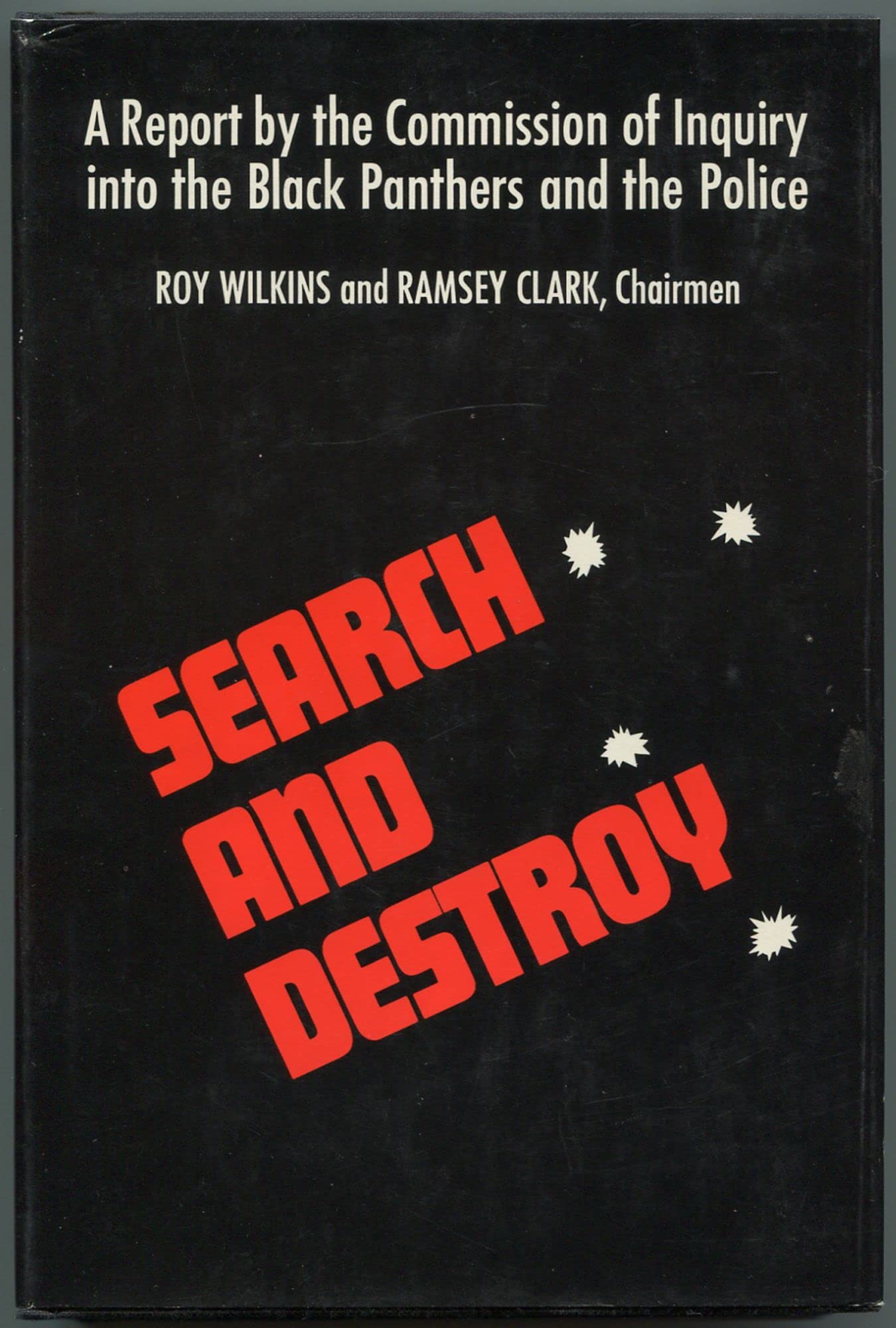 Search and Destroy : A Report by Roy Wilkins | Goodreads