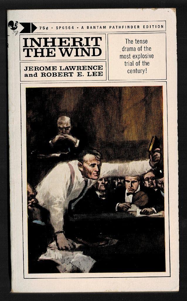 Inherit the Wind by Jerome; Lee Robert E. Lawrence | Goodreads