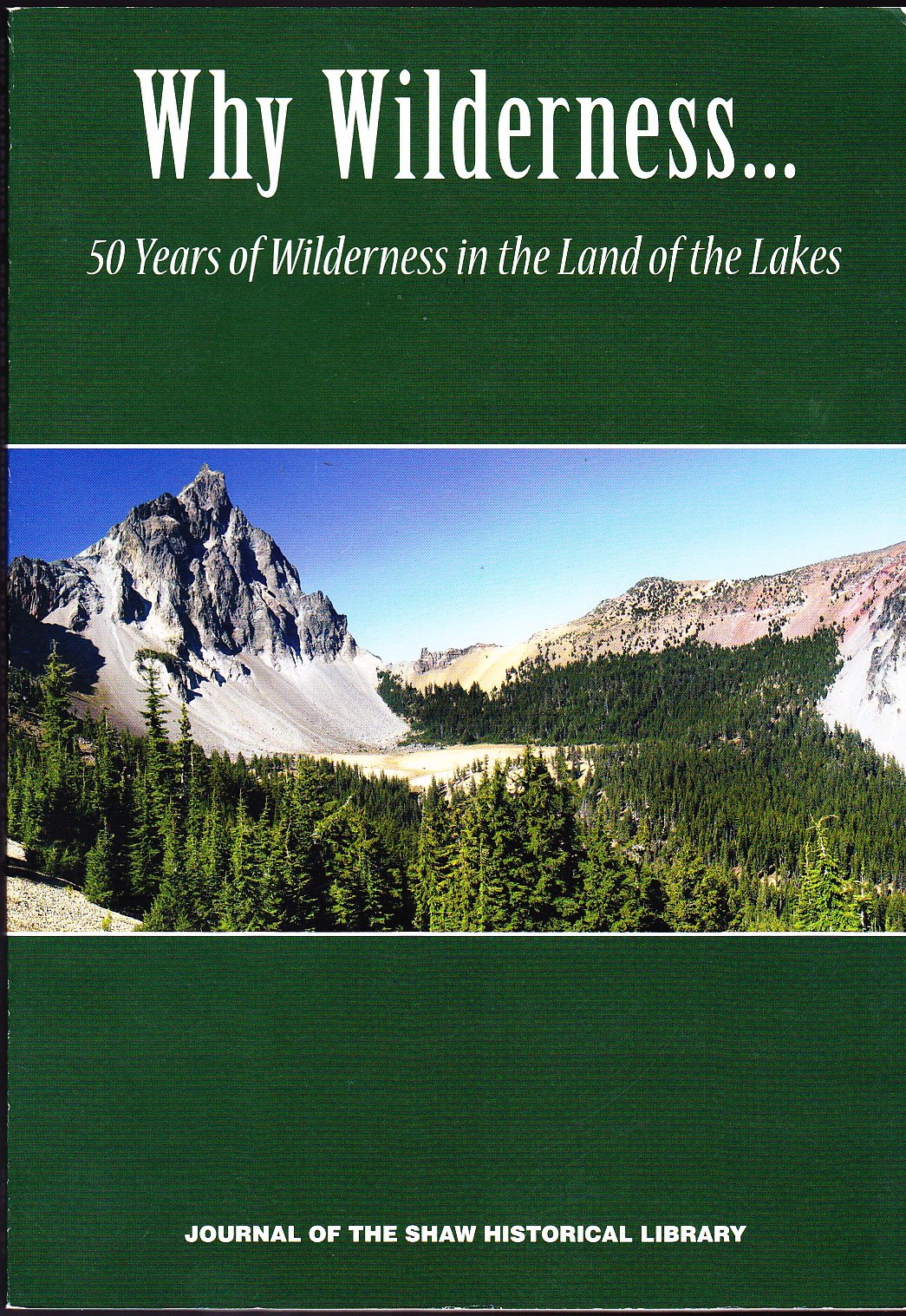 Why Wilderness... 50 years of Wilderness in the Land of the Lakes by ...