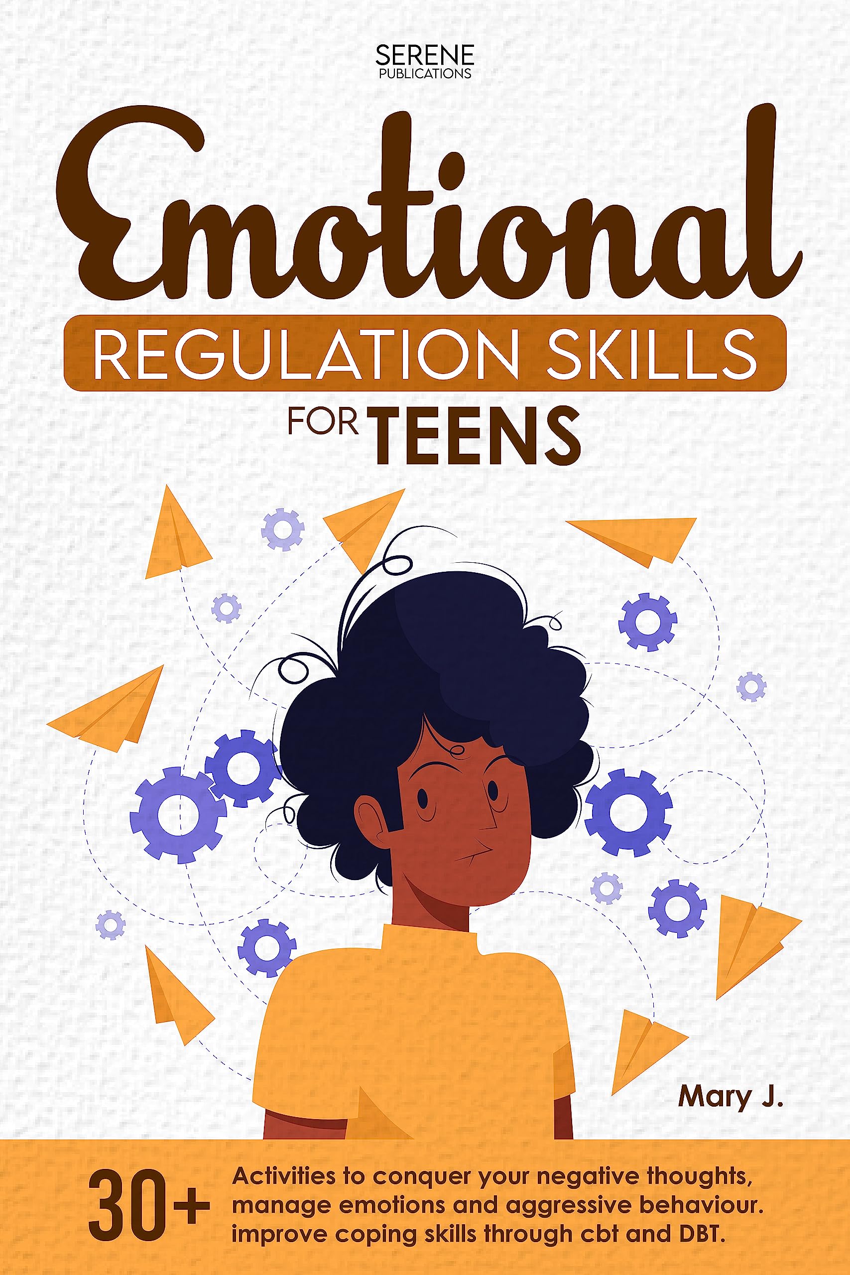 EMOTIONAL REGULATION SKILLS FOR TEENS: 30+ ACTIVITIES TO CONQUER YOUR ...