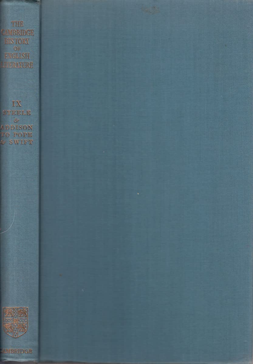 Cambridge History of English Literature 9: From Steele and Addison to ...