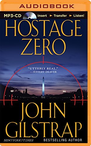 Hostage Zero (Jonathan Grave Thrillers) by John Gilstrap by John Gilstrap | Goodreads