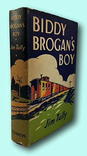 Rare Jim Tully / BIDDY BROGAN'S BOY First Edition 1942 [Hardcover ...
