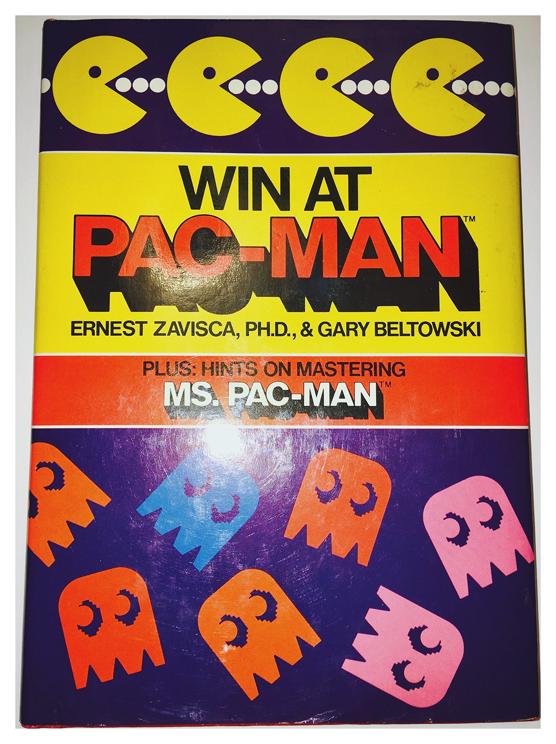 Win At Pac-Man by Ernest Zavisca | Goodreads