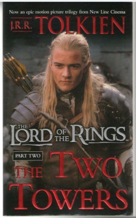 The Two Towers (Being the Second Part of The Lord of the Rings) by J.R ...