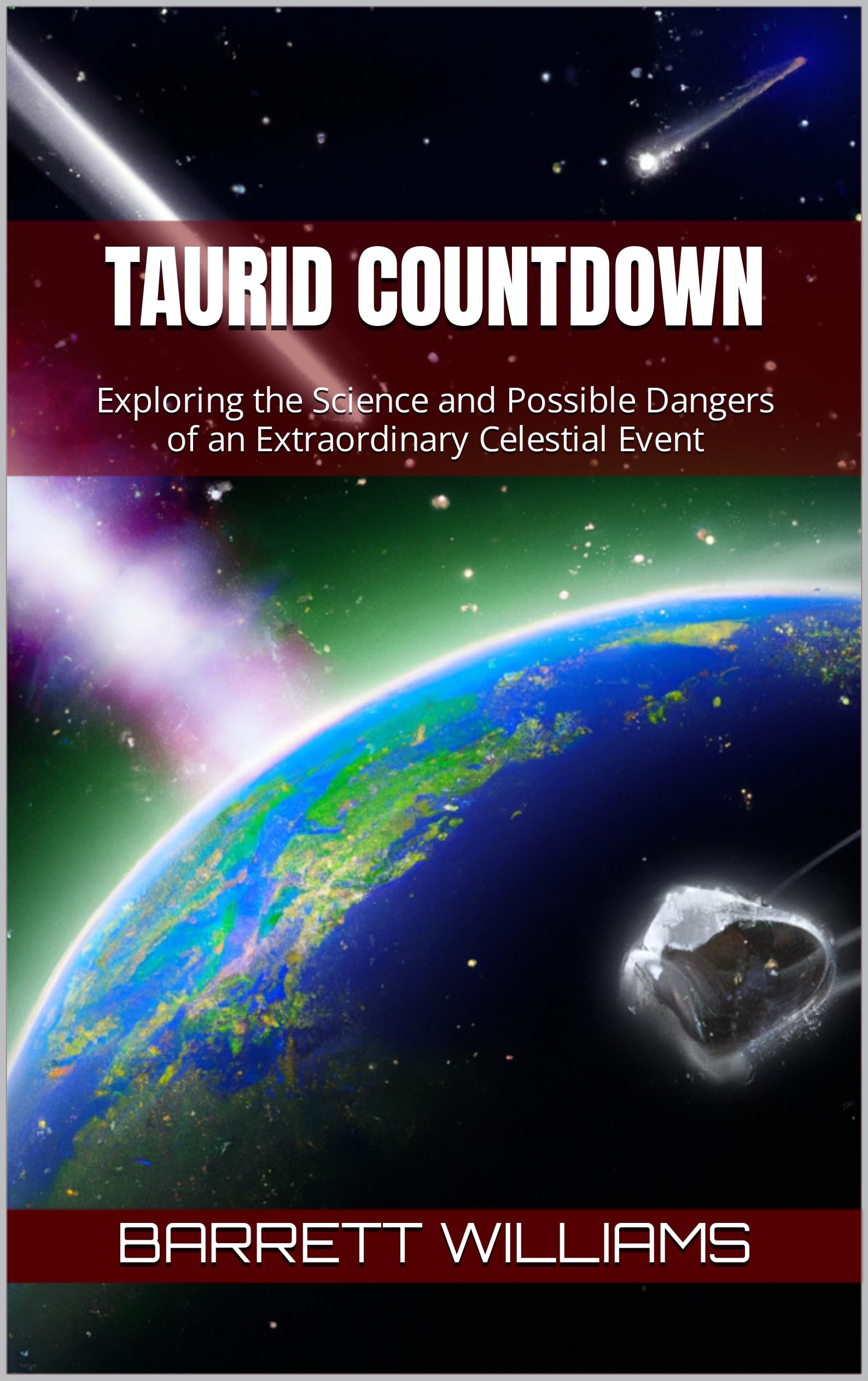 Taurid Countdown: Exploring the Science and Possible Dangers of an ...