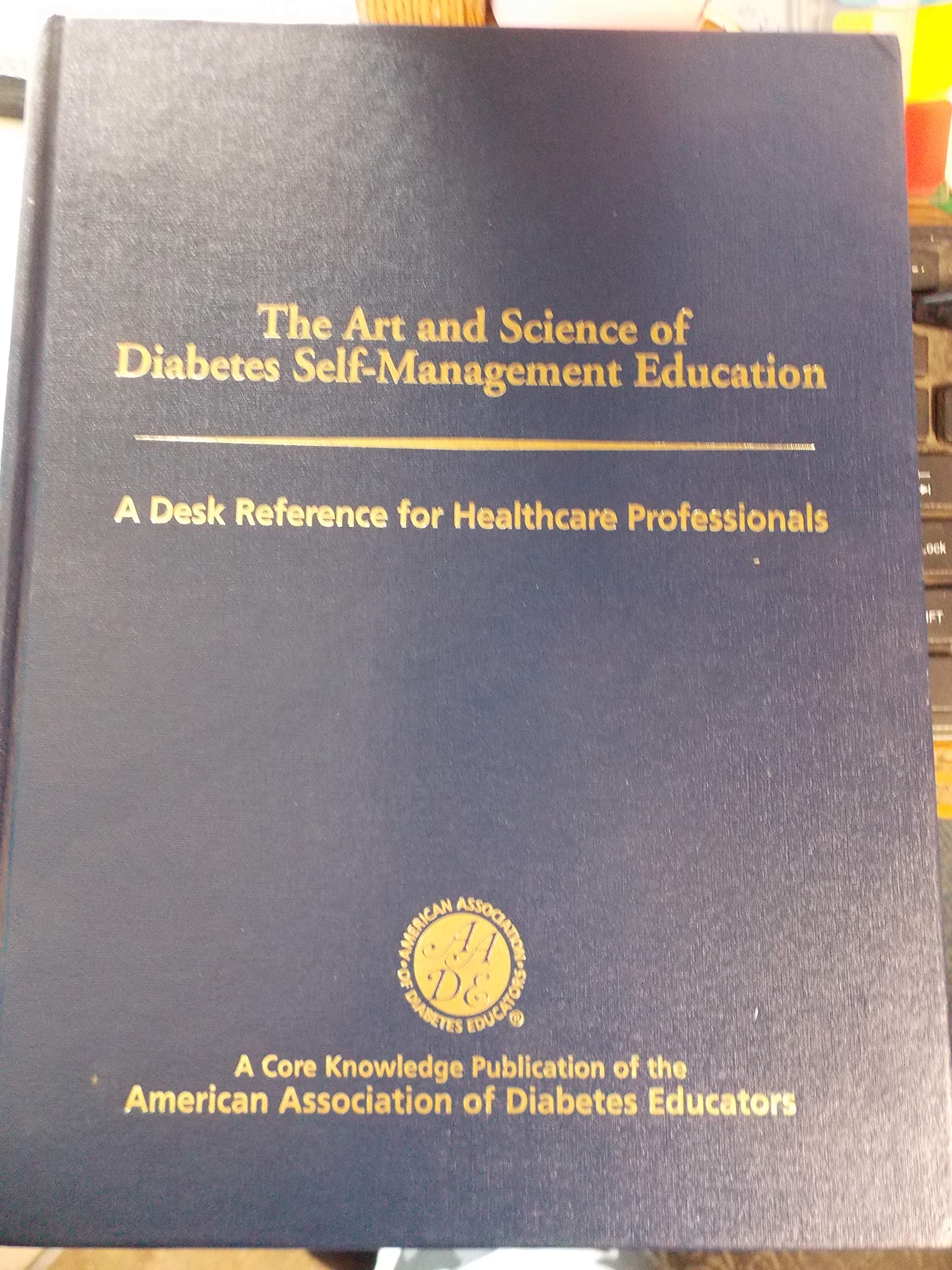 Art and Science of Diabetes Self-management Education: A Desk Reference ...