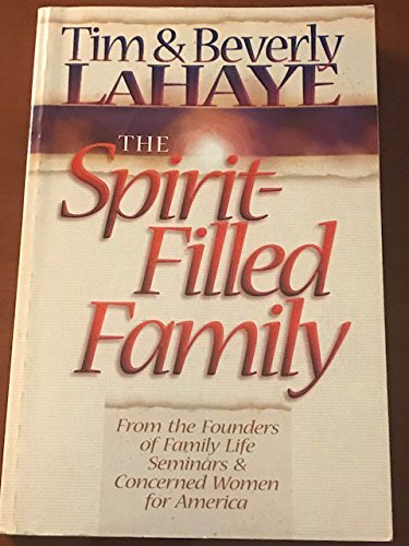 Spirit Filled Family by Tim LaHaye | Goodreads