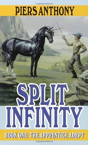 Split Infinity by Piers Anthony | Goodreads