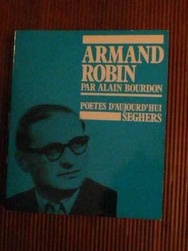 P242 - Armand Robin by Alain Bourdon | Goodreads