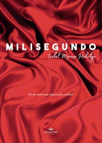 Milisegundo (Spanish Edition) by María Isabel Moreno Hidalgo | Goodreads