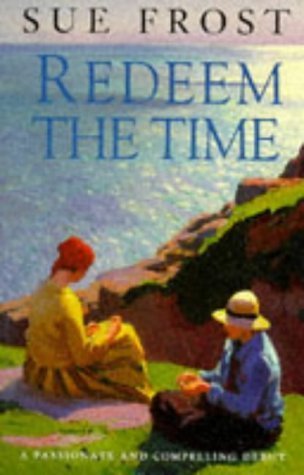 Redeem the Time by Sue Frost | Goodreads