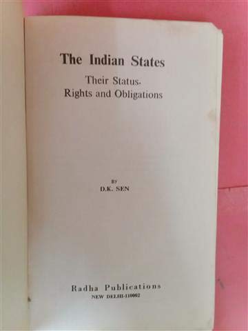 The Indian States Their Status Rights And Obligations by D.K.Sen ...