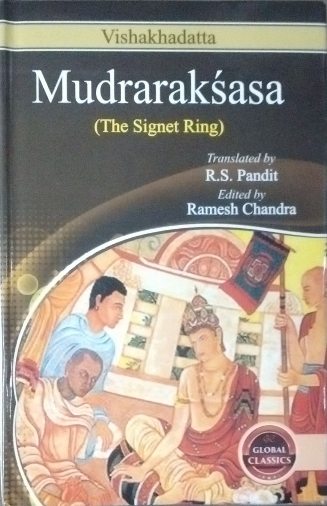Mudraraksasa by Tran. R S Pandit Vishakhadatta | Goodreads