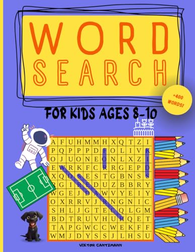 Word Search for Kids Ages 8-10: Word Hunt Adventure: 50 Fun Puzzles for ...