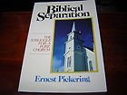 Biblical separation: The struggle for a pure church by Ernest D ...