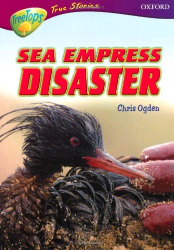 Oxford Reading Tree: Levels 10-12: TreeTops True Stories: Sea Empress ...