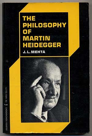 The philosophy of Martin Heidegger by Jarava Lal Mehta | Goodreads