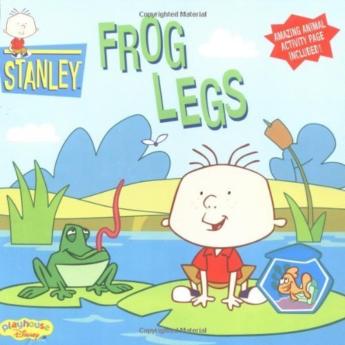Stanley Frog Legs by Disney Book Group (2004-04-01) by Lara Bergen ...
