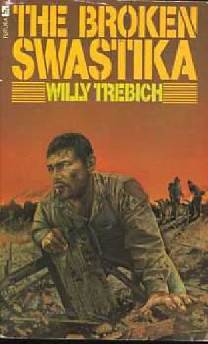 Broken Swastika, The by Willy & Singlehurst Edmund Trebich | Goodreads