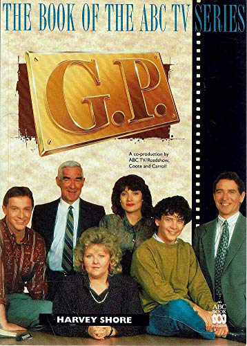 GP The book of the ABC TV series [GP: The book of the ABC-TV series] by ...