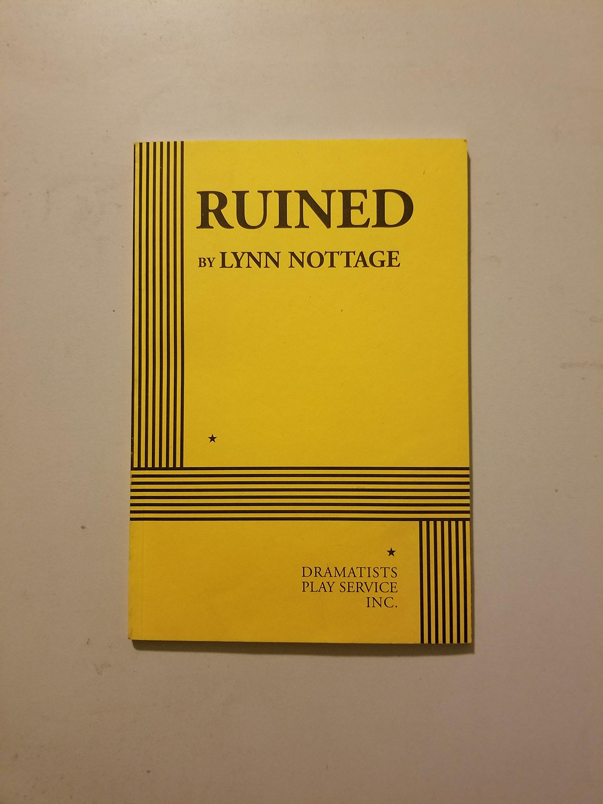 Ruined Acting Edition By Lynn Nottage 2010 08 24 By Lynn Nottage ruined-acting-edition-by-lynn-nottage-2010-08-24-by-lynn-nottage