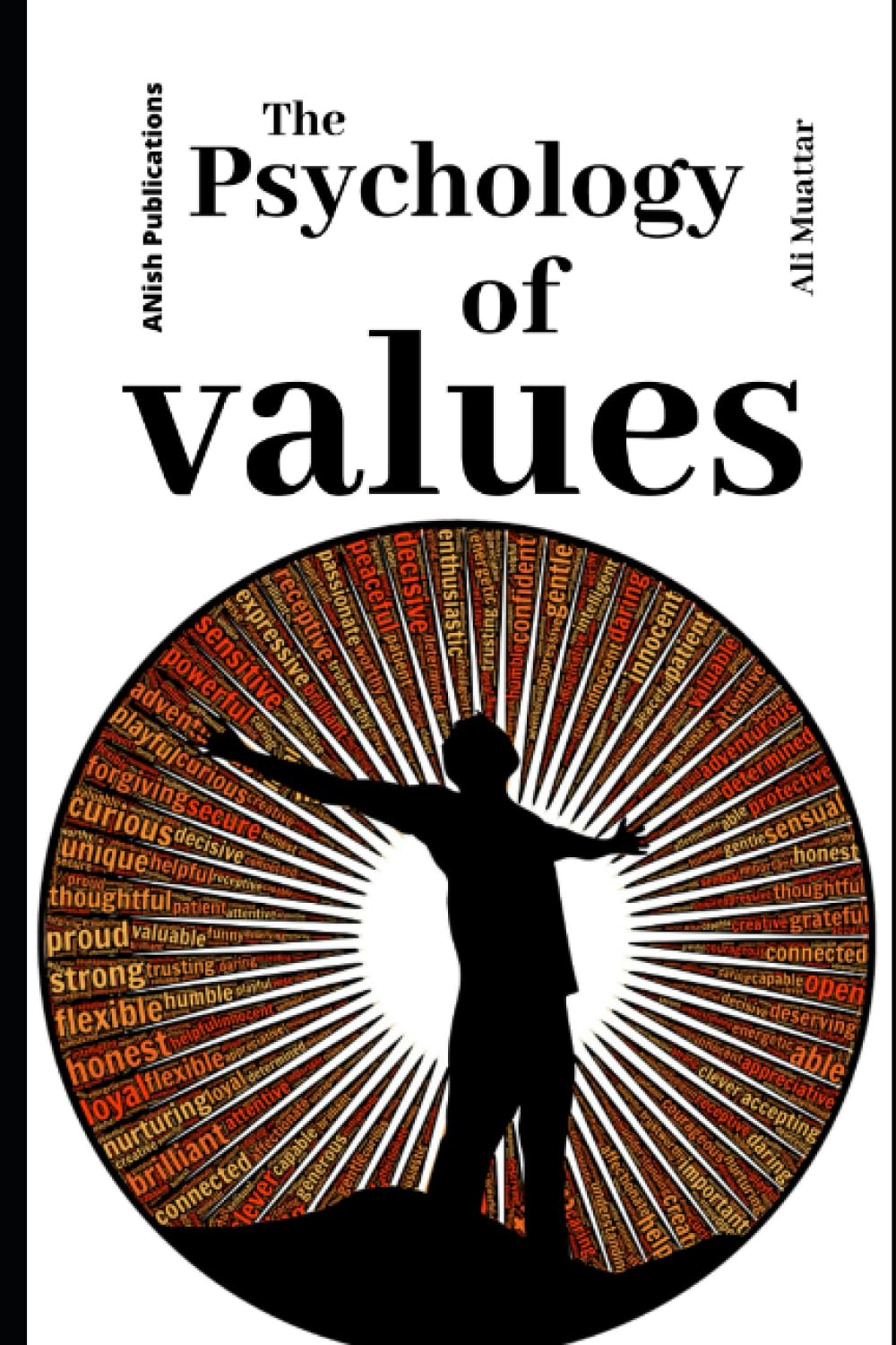 The Psychology of Values (Unveiling the Power of Values in Shaping Our ...
