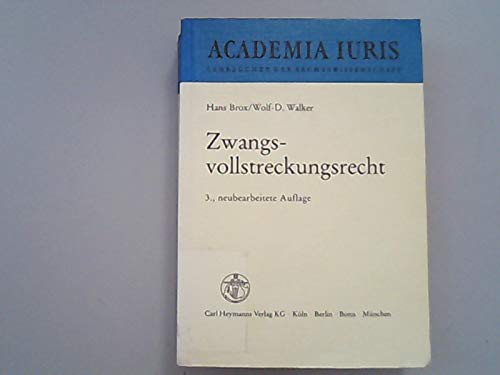 Zwangsvollstreckungsrecht (Academia iuris) by Hans Brox | Goodreads