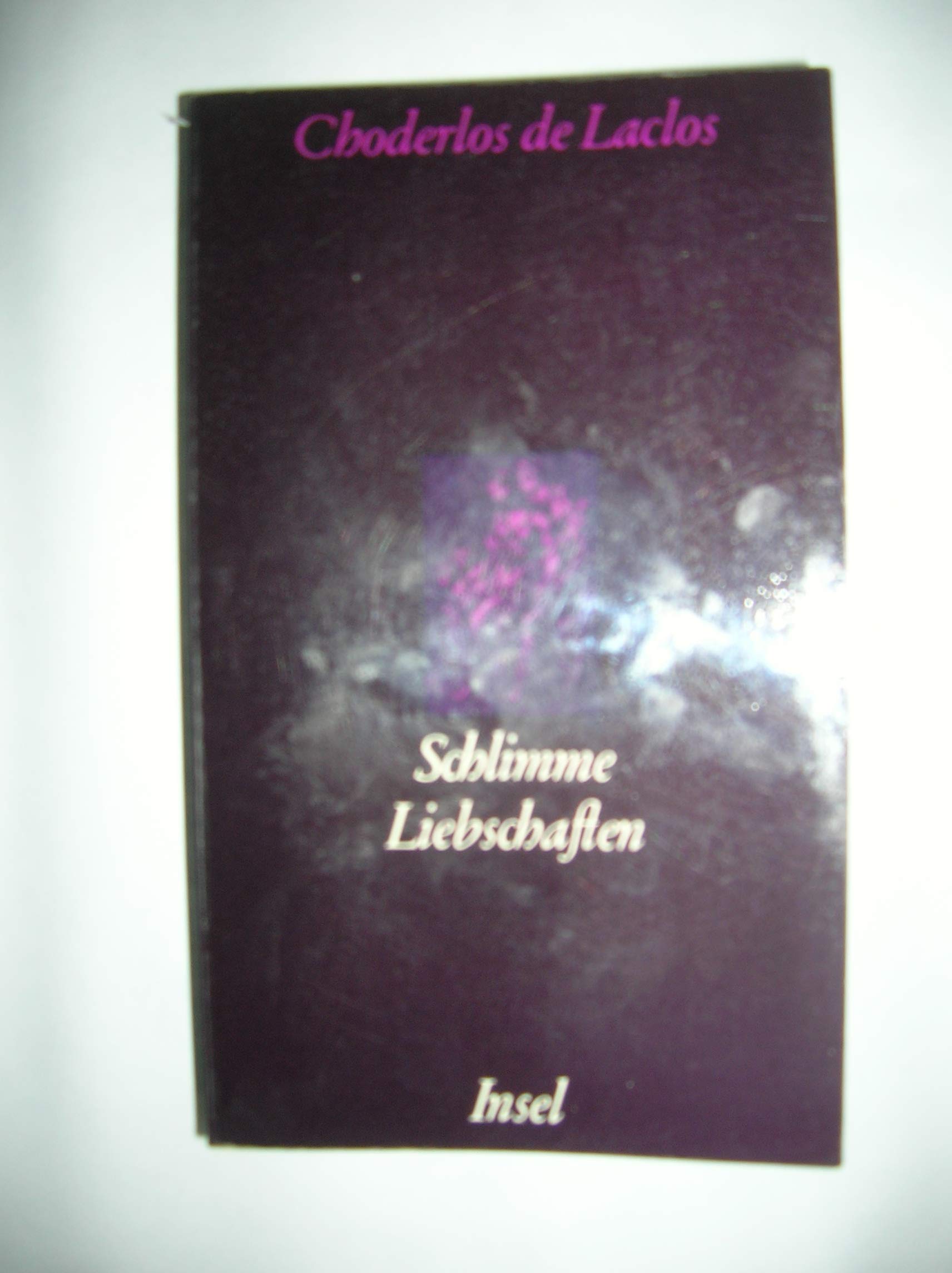 Schlimme Liebschaften. by Pierre Choderlos de Laclos | Goodreads