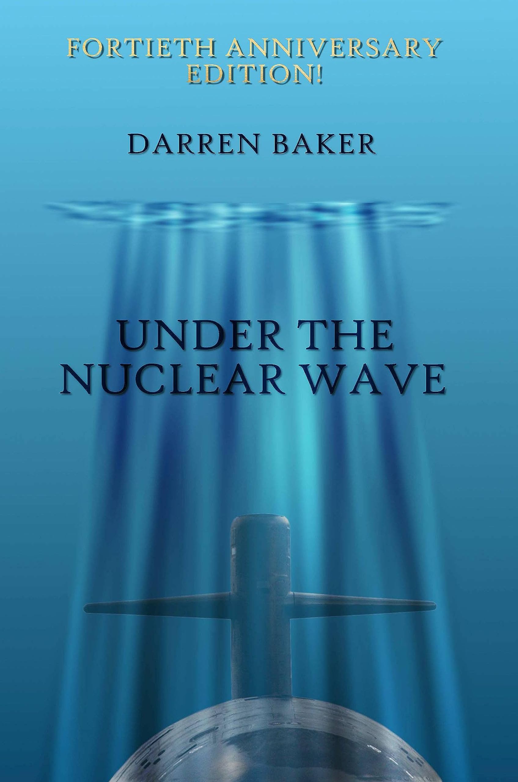Under the Nuclear Wave by Darren Baker | Goodreads
