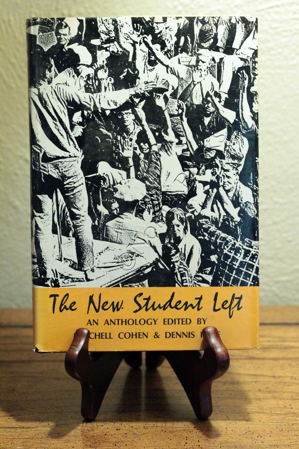 The New Student Left: an anthology by Mitchell Cohen | Goodreads