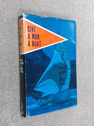 Give a man a boat by Peter; O'Neill Brian Mander | Goodreads