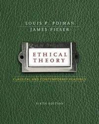 Ethical Theory: Classical and Contemporary Readings 6th (sixth) edition ...