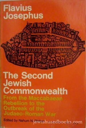The second Jewish Commonwealth;: From the Maccabaean Rebellion to the ...