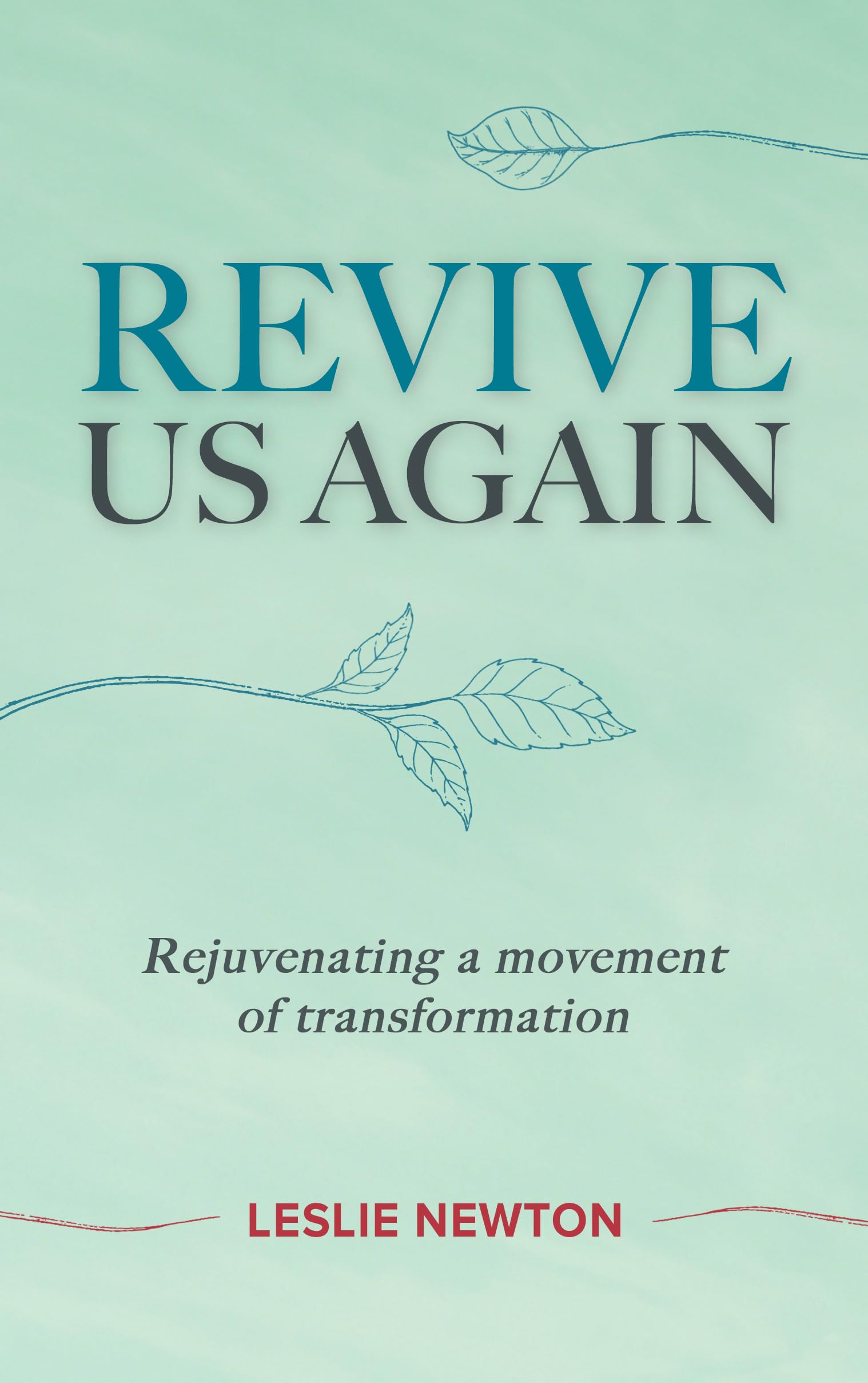 Revive Us Again (PublishU) by Leslie Newton | Goodreads